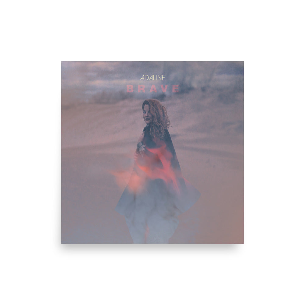 "Brave" Poster – Adaline